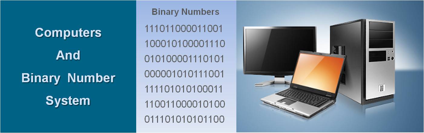 Binary Number System Why Computer Use Binary Number Logic Gates
