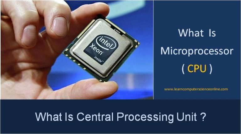 Central Processing Unit (CPU) | What Is a Microprocessor
