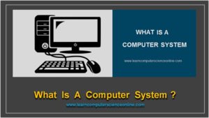 Introduction To Computer System | Beginner's Guide To Computer