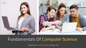 Fundamentals Of Computer Science | Complete Guide To CS Basics